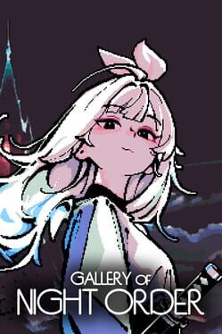 Gallery of Night Order (TBD)