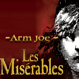 Arm Joe: Les Misérables - WListDB