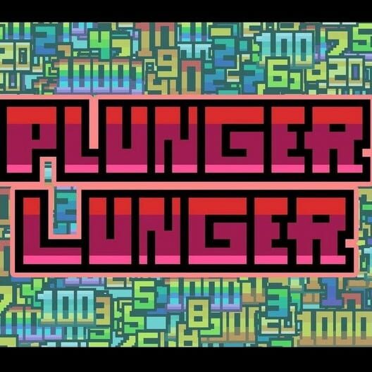 Plunger Lunger (TBD)