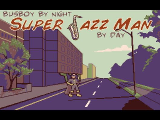 Super Jazz Man (TBD)