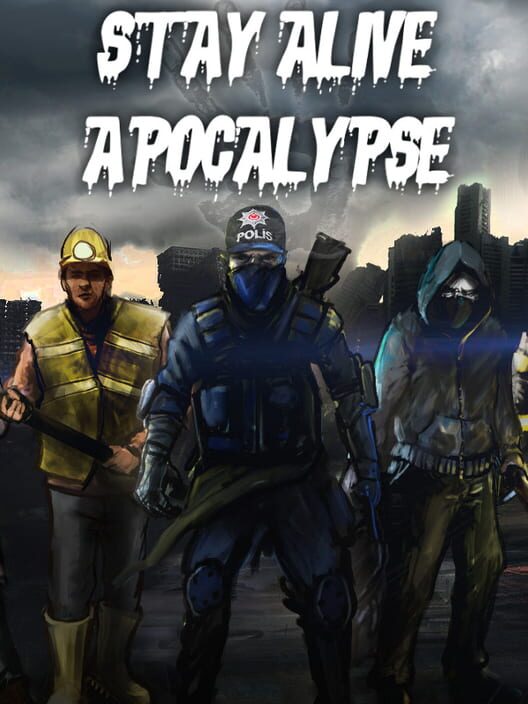 Stay Alive: Apocalypse (2018)