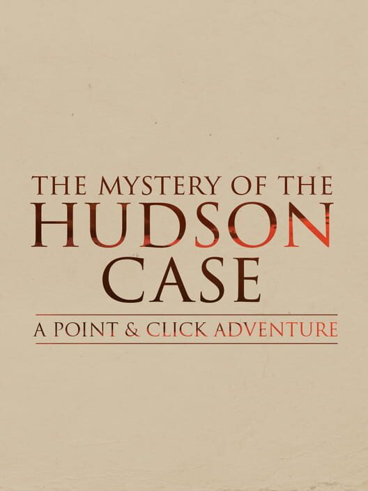 The Mystery of the Hudson Case (2018)