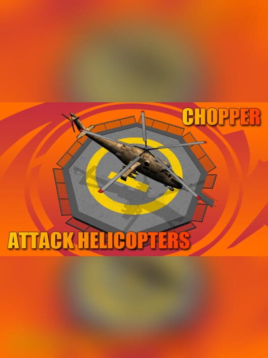 Chopper: Attack helicopters (2017)