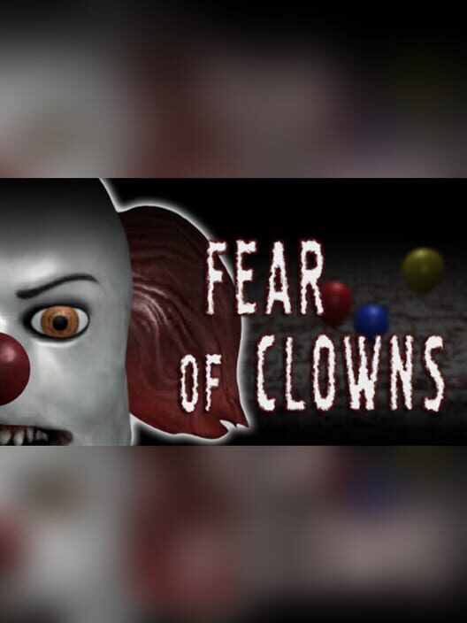 Fear of Clowns (2017)
