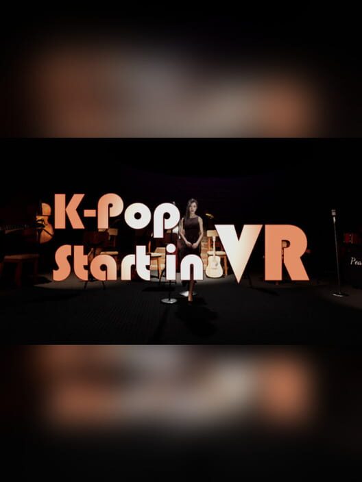 K-Pop VR (2017)