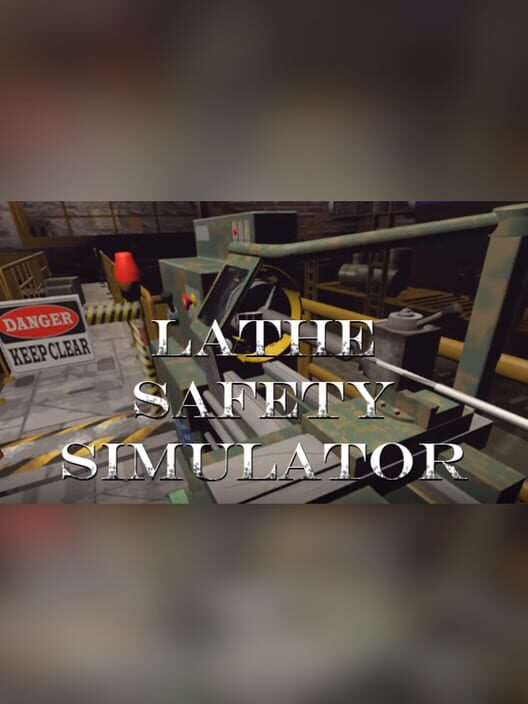 Lathe Safety Simulator (2017)