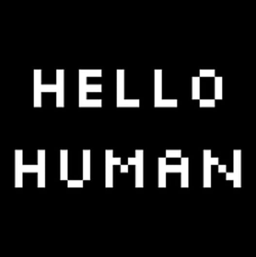 Hello Human (TBD)