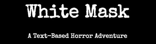 White Mask (TBD)