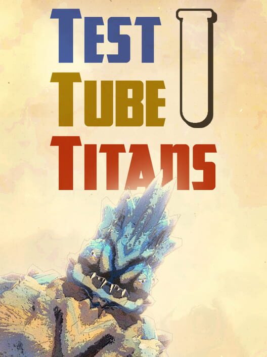 Test Tube Titans (2020)