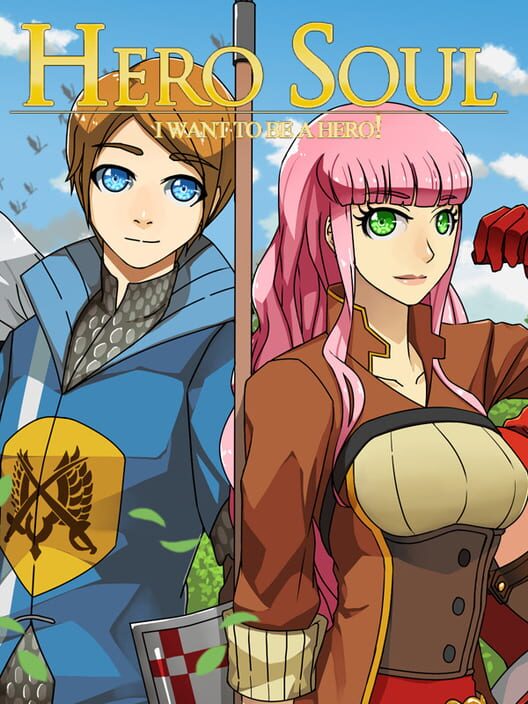 Hero Soul: I Want to be a Hero! (2020)