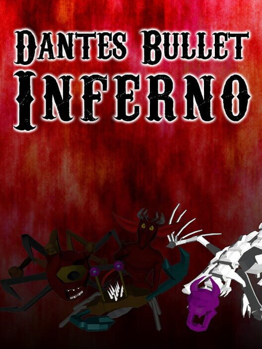 Dantes Bullet Inferno (2020)