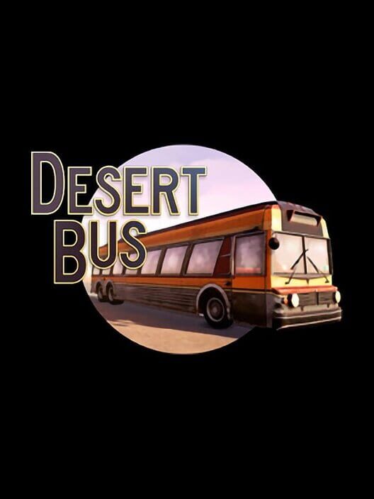 Desert Bus (TBD)