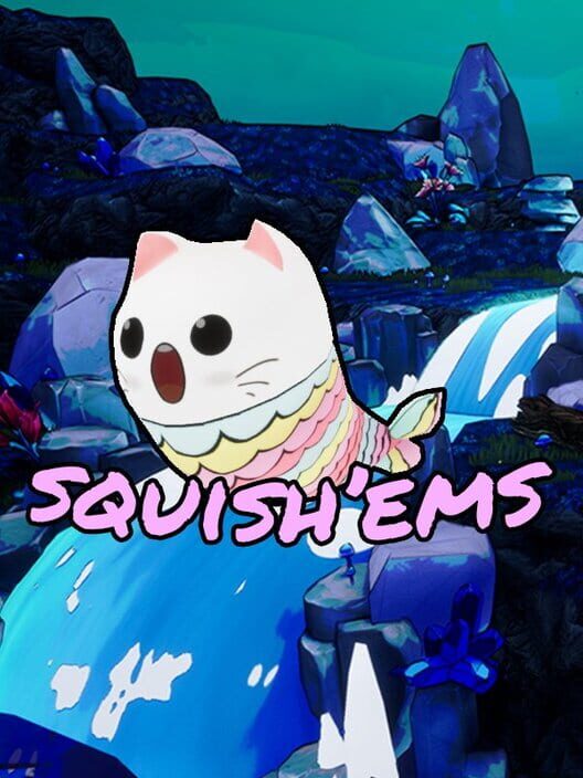 Squish'ems