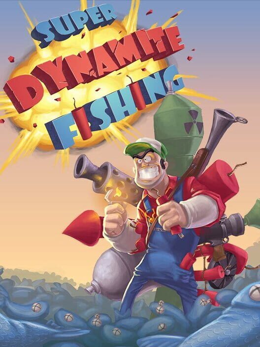 Super Dynamite Fishing (TBD)