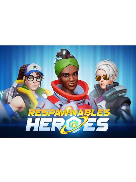 Respawnables Heroes (TBD)