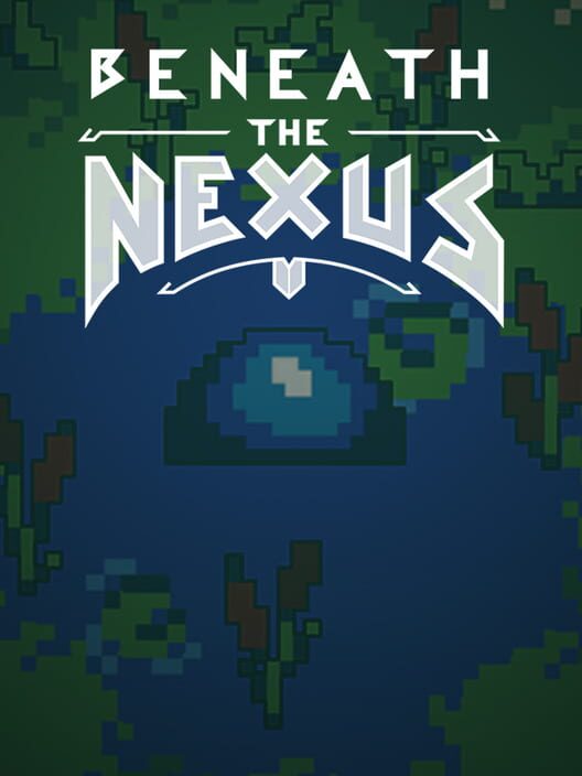 Beneath the Nexus (TBD)