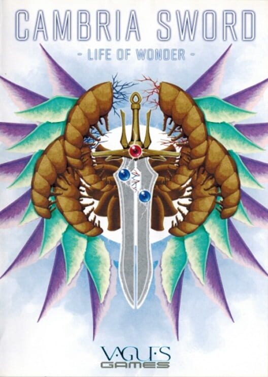 Cambria Sword: Life of Wonder (2016)