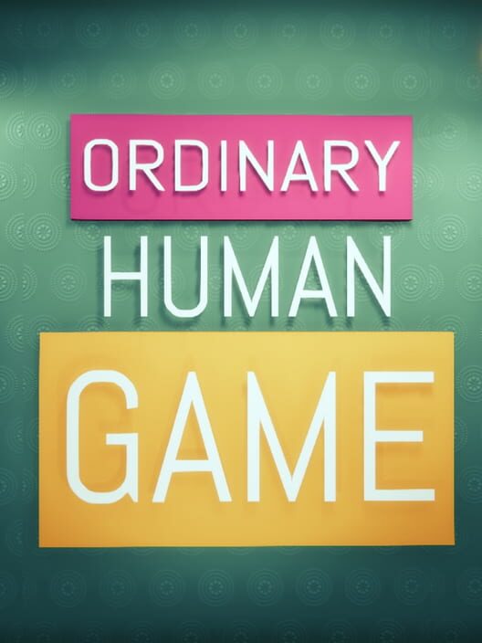 Ordinary Human Game (TBD)