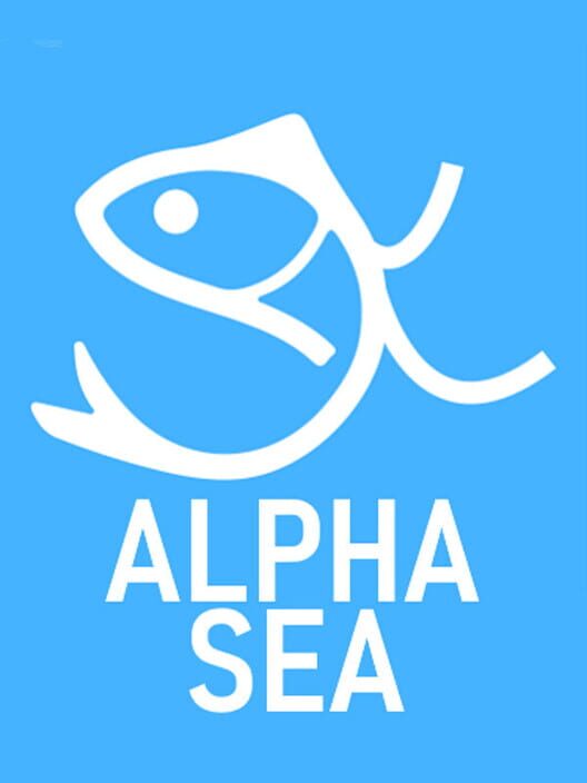 Alpha Sea (TBD)