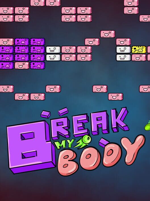 Break my body (TBD)