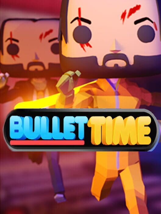 Bullet Time (2021)