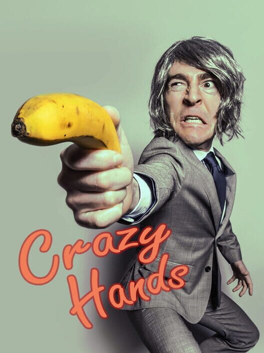 Crazy Hands (TBD)