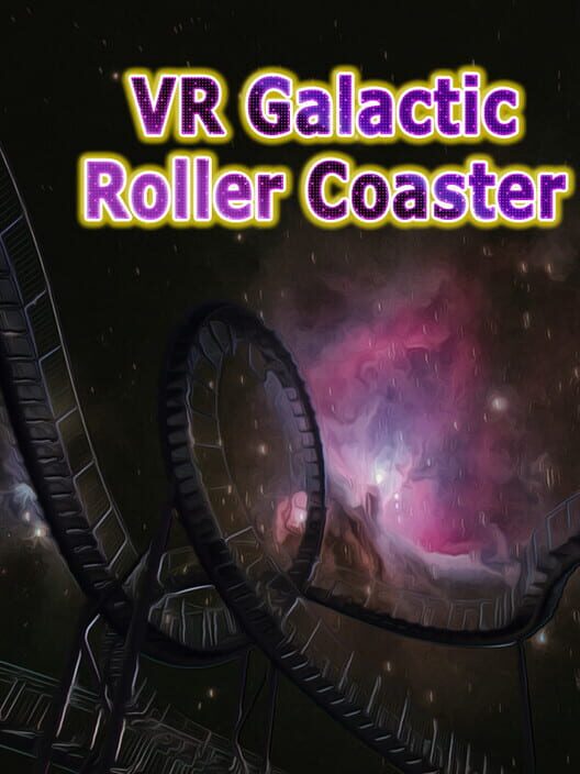 VR Galactic Roller Coaster (2021)