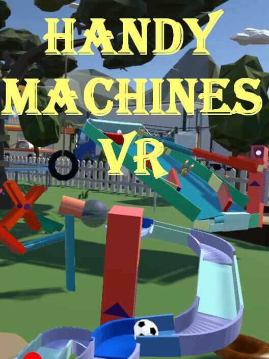 Handy Machines VR (TBD)