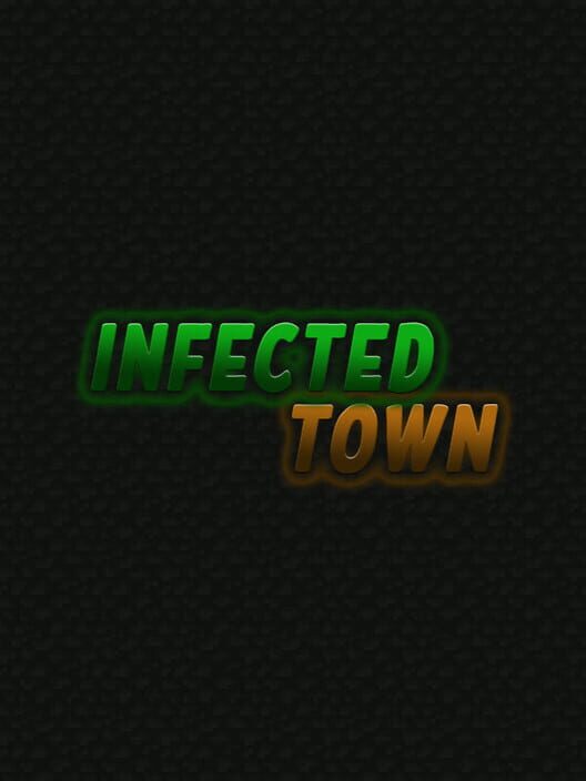 Infected Town (2021)