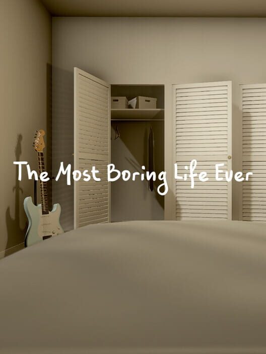 The Most Boring Life Ever (2021)
