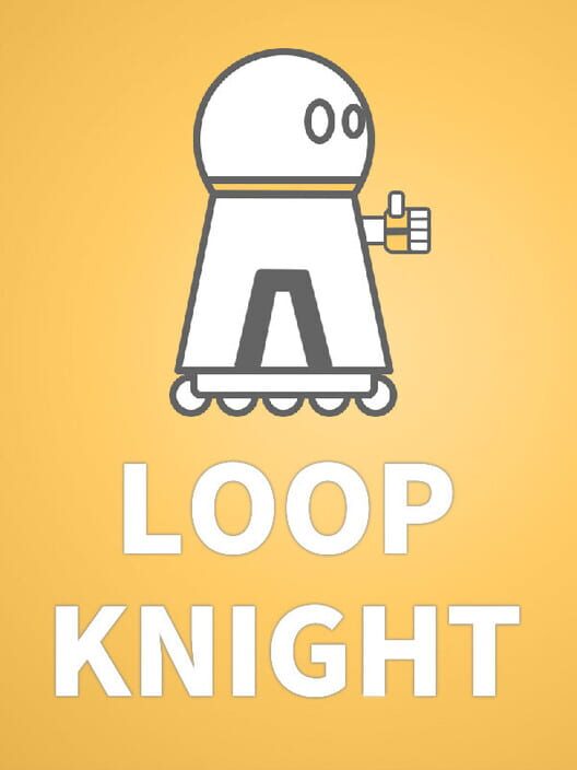 Loop Knight (TBD)