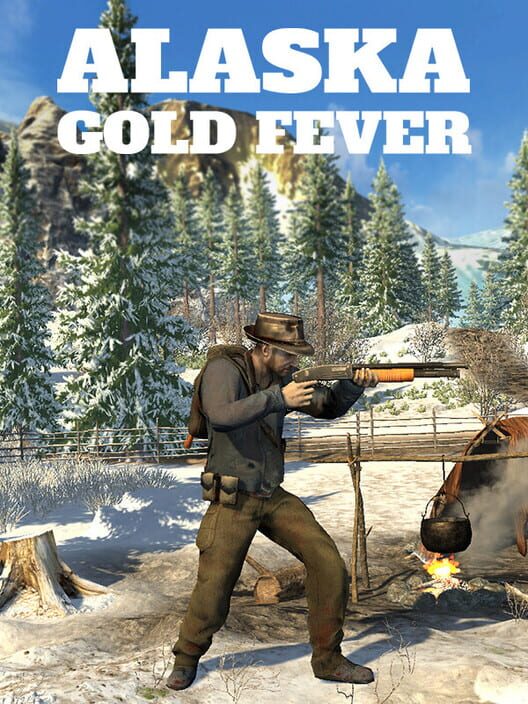 Alaska Gold Fever (TBD)