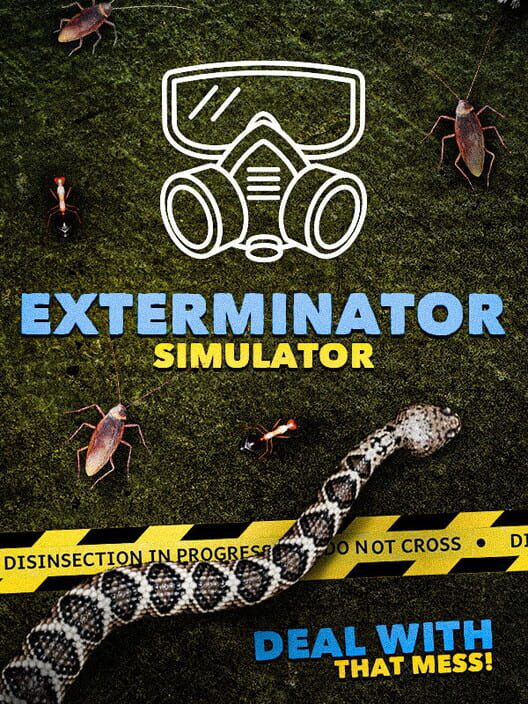 Exterminator Simulator (TBD)