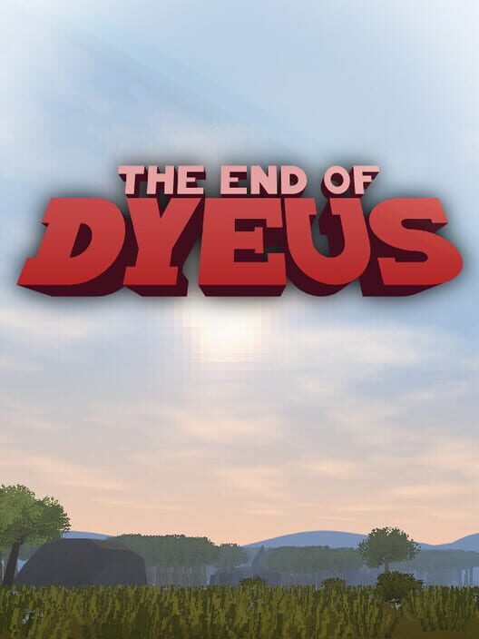 The End of Dyeus (2021)