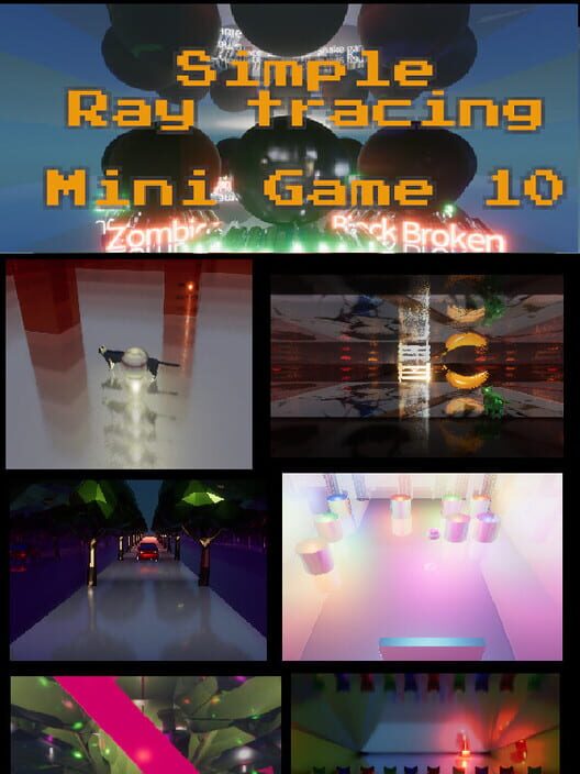 Simple Ray tracing Mini Game 10 (2021)