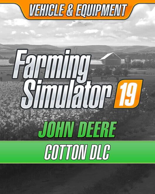 Farming Simulator 19: John Deere Cotton DLC