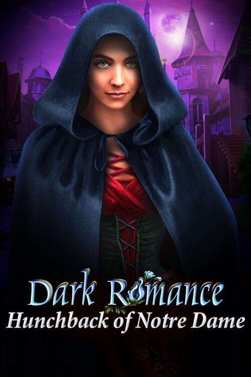 Dark Romance: Hunchback of Notre-Dame (TBD)