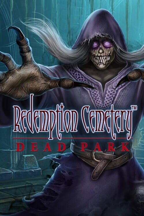 Redemption Cemetery: Dead Park (TBD)