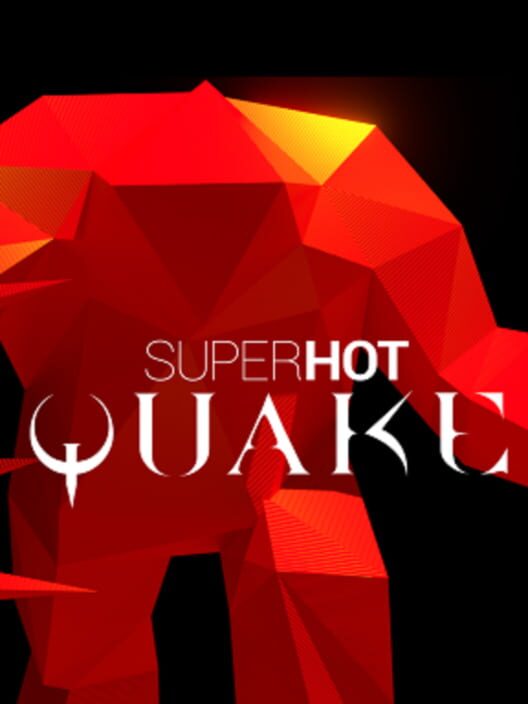 SuperHot Quake (2017)
