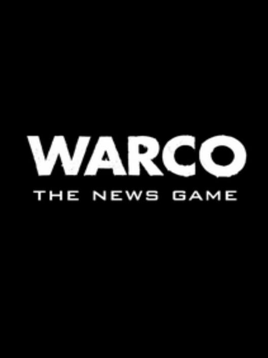 Warco: The News Game (TBD)