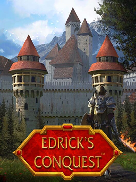 Edrick's Conquest (TBD)