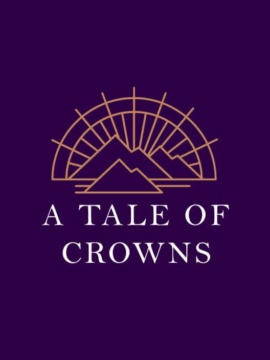 A Tale of Crowns (2020)