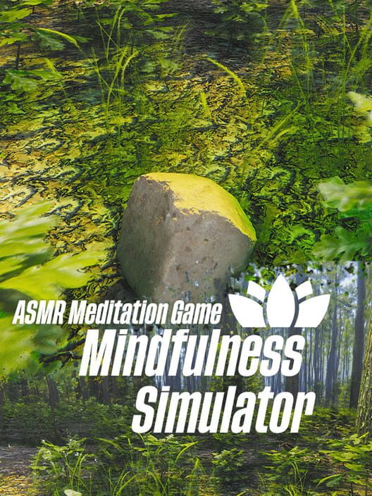 Mindfulness Simulator: ASMR Meditation Game (2022)