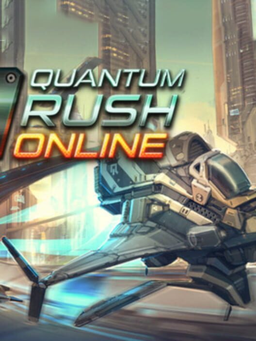 Quantum Rush Online (2014)
