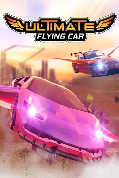 Ultimate Flying Cars (TBD)