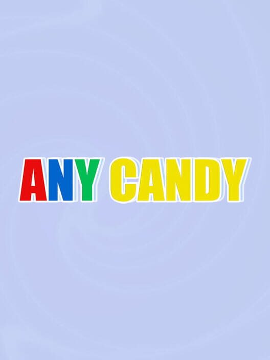 Any Candy (2021)