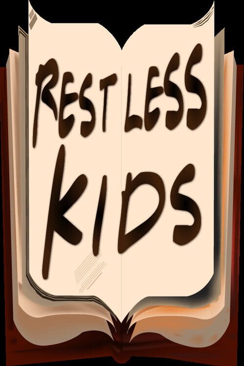 Restless Kids