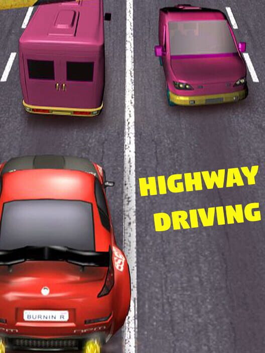 Highway Driving Game Information - MyBacklog