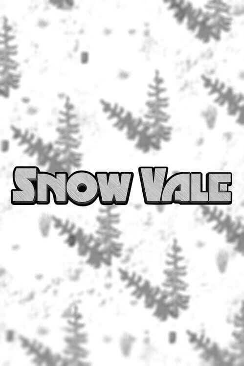 Snow Vale (TBD)