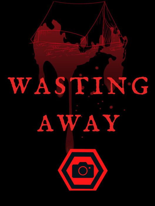 Wasting Away (2021)